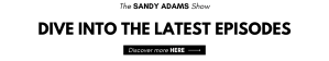 PODCASTs – SANDY ADAMS
