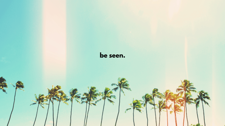 How to ‘be seen’ – SANDY ADAMS